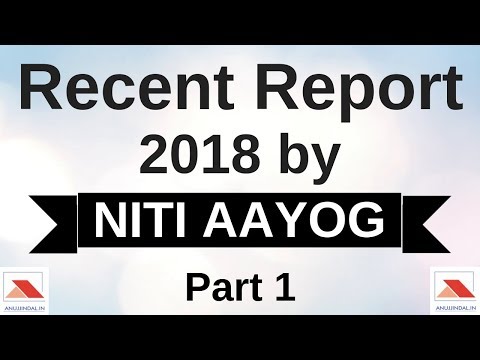NITI Aayog's Recent Report 2018, Complete SDG Report by NITI Aayog in the year 2018 Part 1