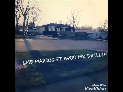 GMB MARCUS FT AYOO MK DRILLING shot by GMB production 2016