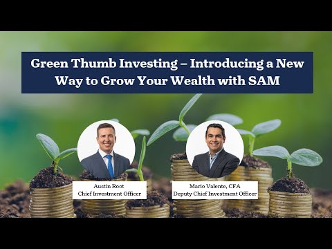 Green Thumb Investing: A New Way to Grow Your Wealth with SAM