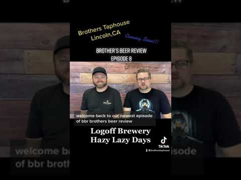Brother’s Beer Review Episode 8