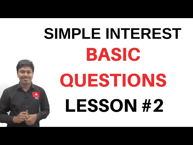 Understanding Simple Interest: A Comprehensive Guide to Basic Questions ...