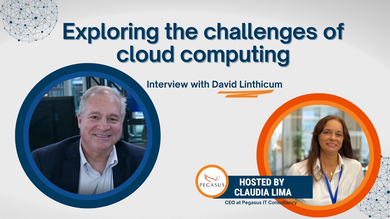 Exploring the challenges of cloud computing: Interview with David Linthicum | Part 1