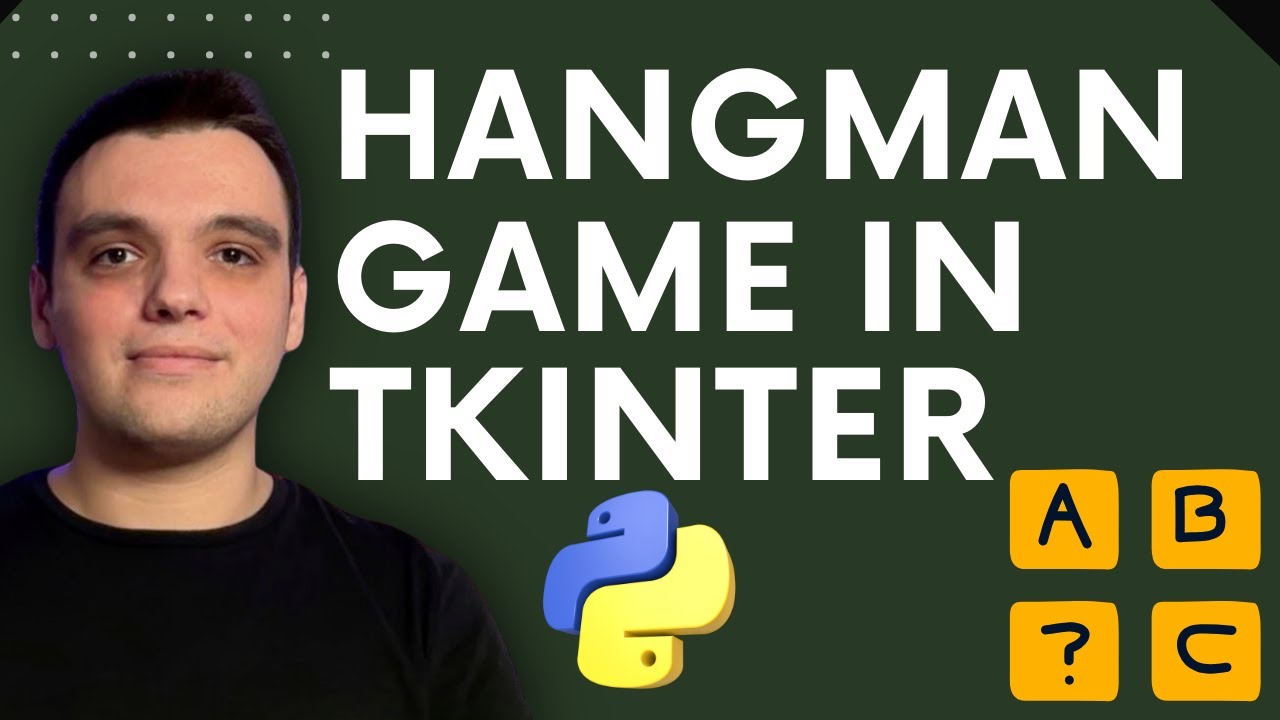 Create a Cool Hangman Game in Python Using TKInter – Step-by-Step Guide!