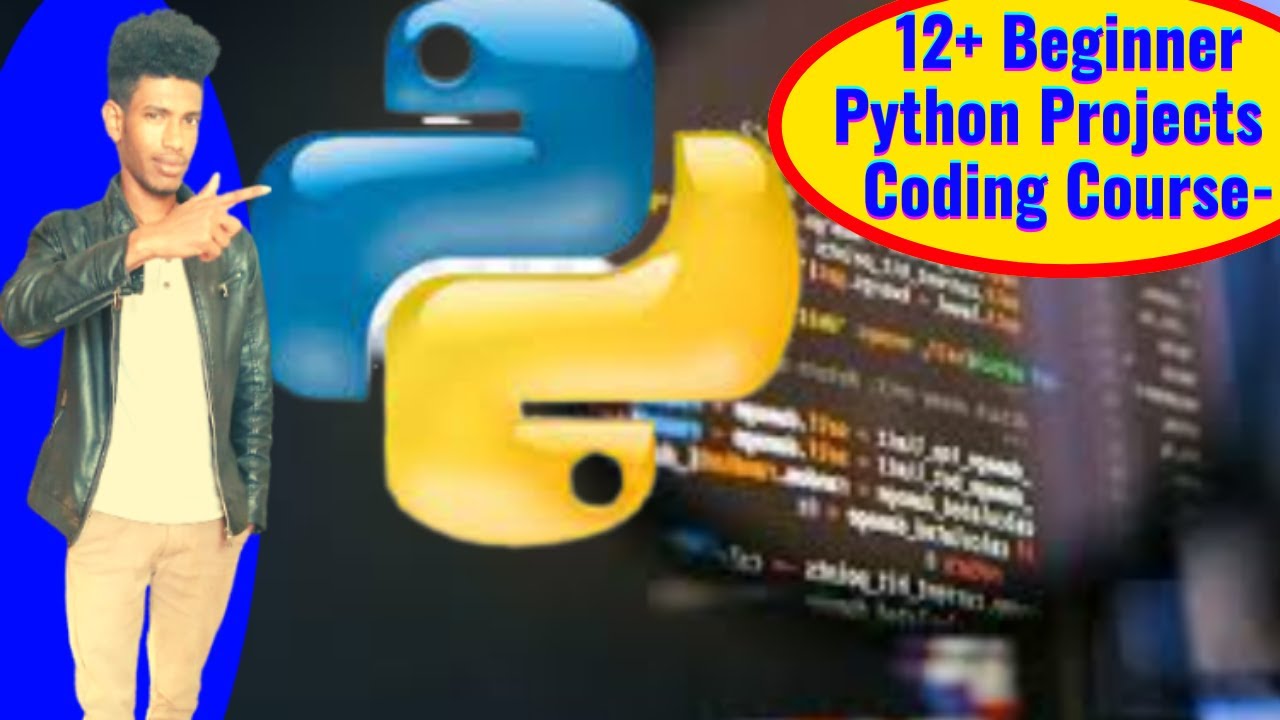 Learn Python Programming from Scratch with hands on Exercises -12+ Beginner Python Projects-