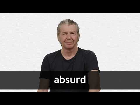 ABSURD definition and meaning | Collins English Dictionary