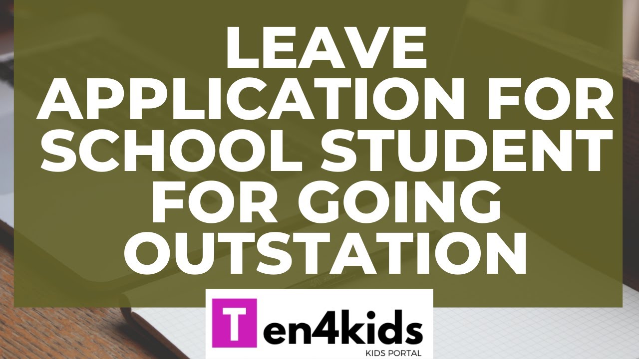 Leave Application for School Student for going Outstation