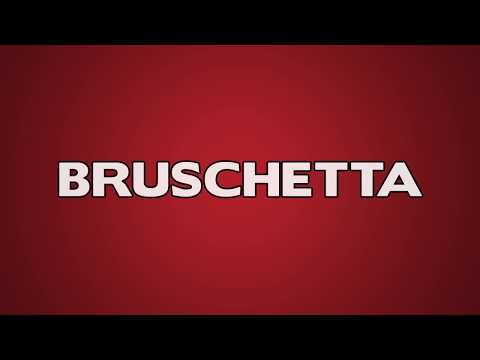 Bruschetta Meaning