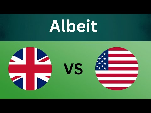 How to pronounce Albeit? Pronounce Albeit (British vs American Accent)