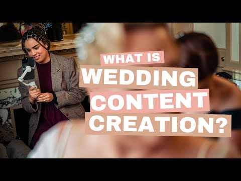 WHAT IS A WEDDING CONTENT CREATOR (Everything you need to know)