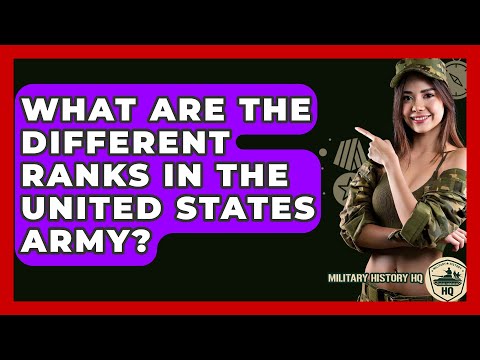 What Are The Different Ranks In The United States Army? - Military History HQ
