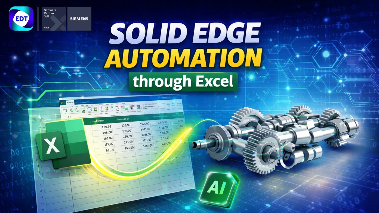 Automation with Excel in Solid Edge: Streamline Your Design Workflow! | Excel Design Technologies
