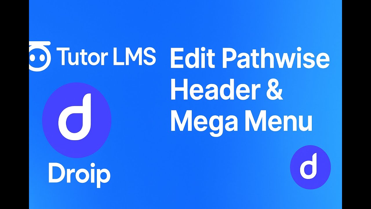 Edit Tutor LMS Pathwise Theme Header & Mega Menu with Droip Editor