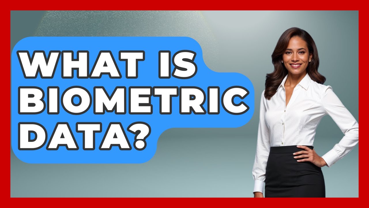 What Is Biometric Data? - Consumer Laws For You