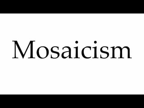 How to Pronounce Mosaicism