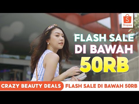 Tampil Cantik di Shopee Crazy Beauty Deals | Flash Sale di Bawah 50RB