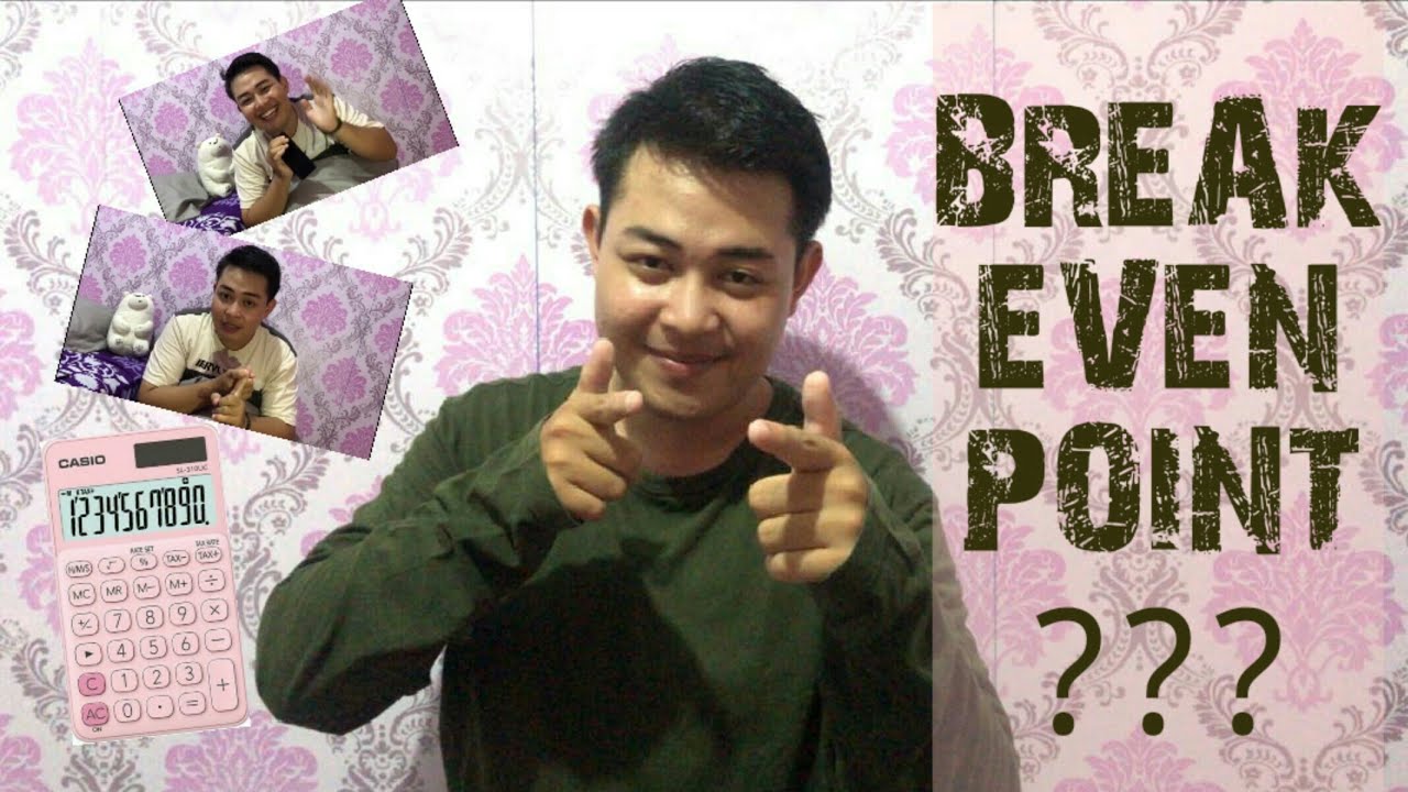 Cara hitung BREAK EVEN POINT ter