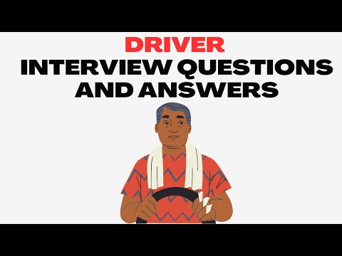 Driver Interview Questions and Answers