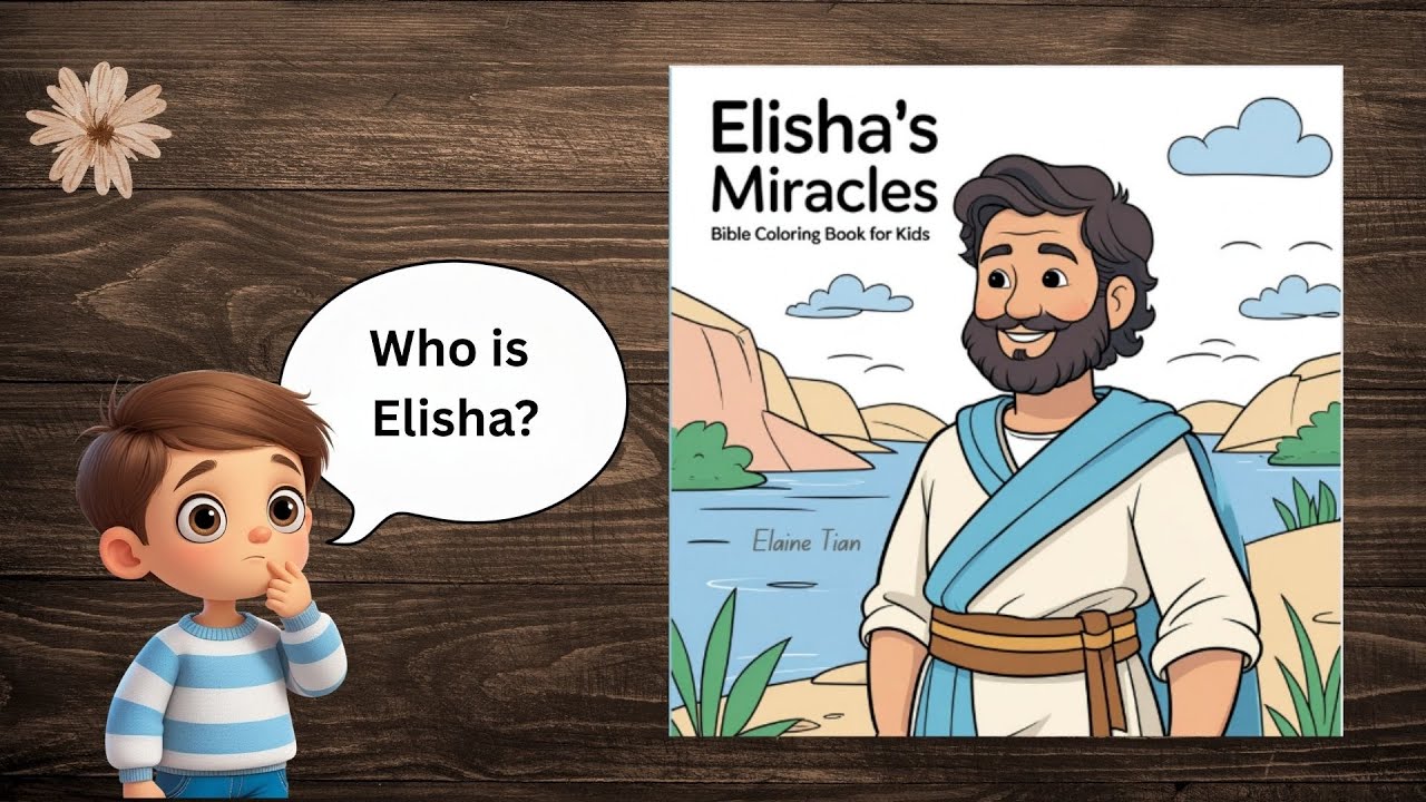 Elisha’s Miracles – Bible Coloring Book for Kids | Elaine Tian