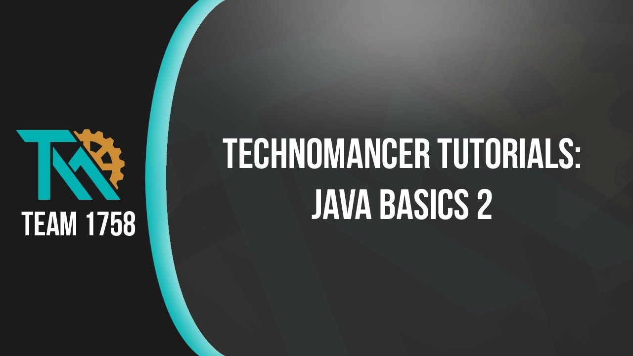 Technomancer Tutorials: Java Basics 2