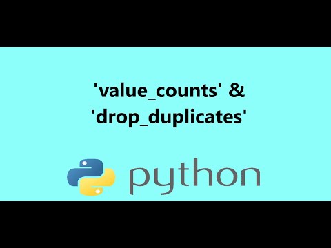 15 - Values Count and Duplicates Drop at Pandas DataFrame, Presented by Dr N. Miri