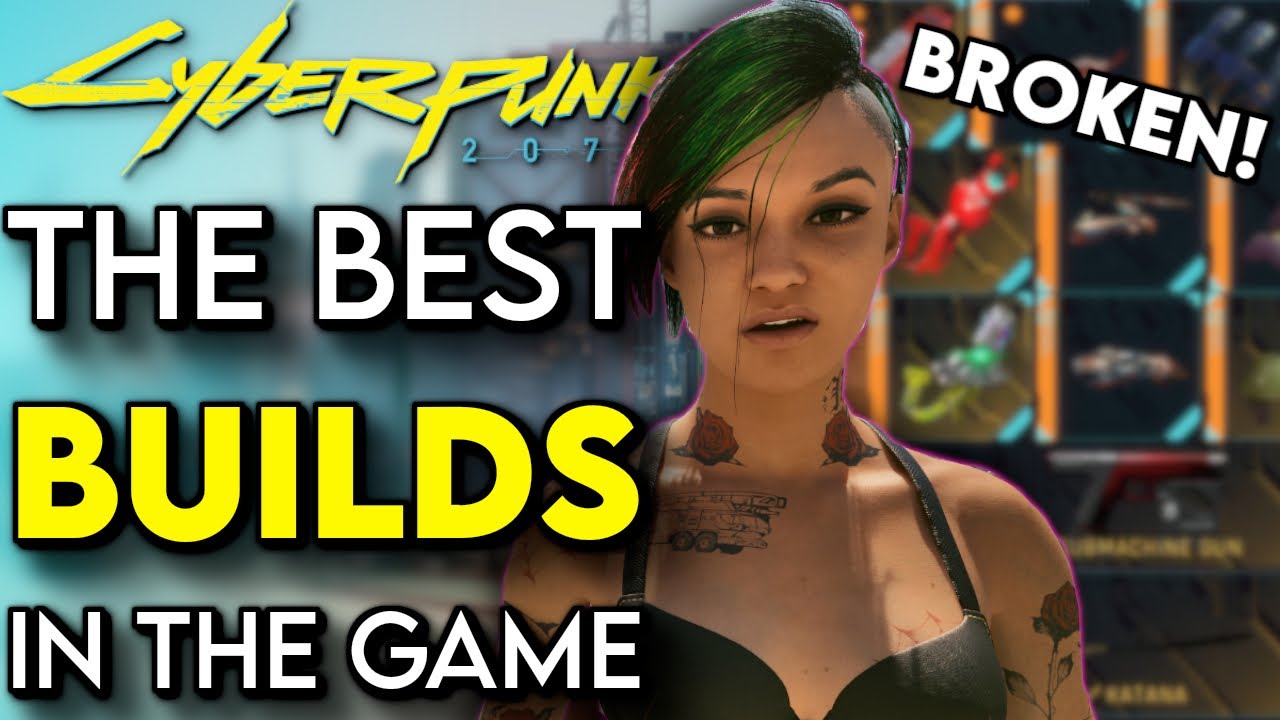 The 5 Most BROKEN Builds in Cyberpunk 2077! | Cyberpunk 2077 Best Builds (Tips & Tricks)