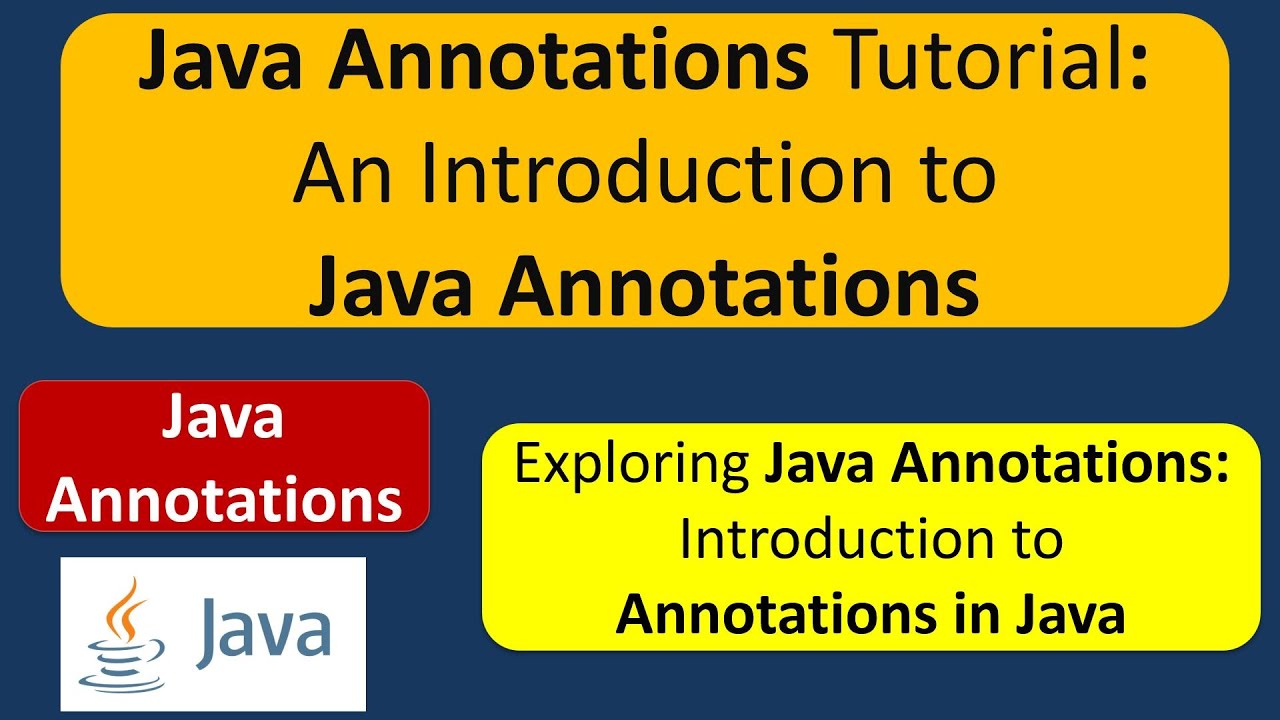 Java Annotations Tutorial: An Introduction to Java Annotations | Annotations in java