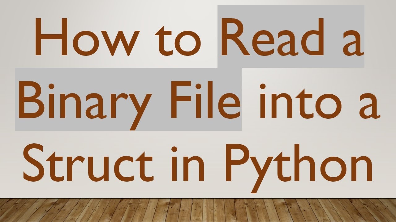 How to Read a Binary File into a Struct in Python