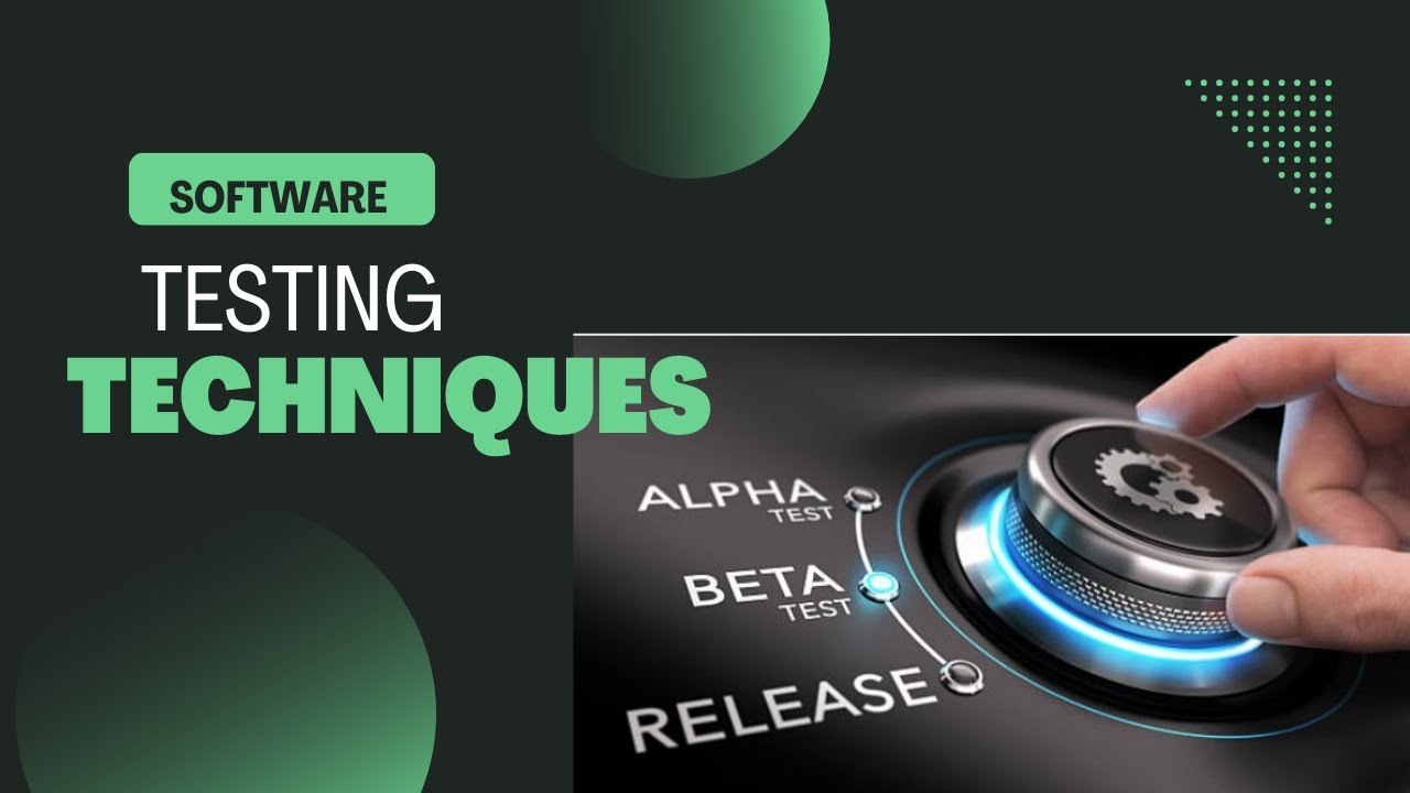 SOFTWARE TESTING Techniques