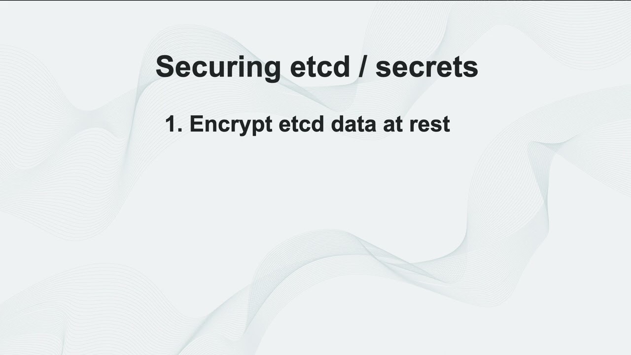 5 Key Steps to Securing a Default Kubernetes Cluster
