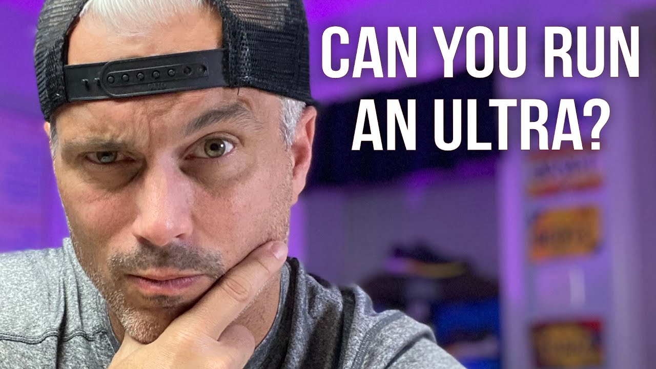 Can Anyone Run an Ultra Marathon?