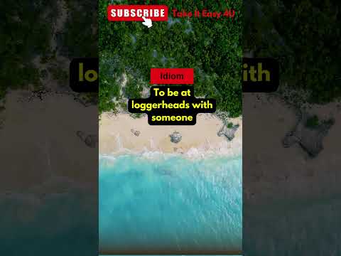 To be at loggerheads with someone - 100 english idioms and the meaning #Shorts