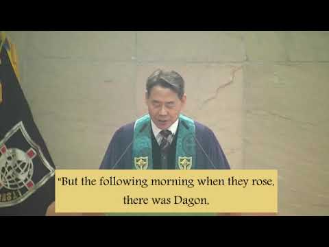 수표교교회 김진홍 목사님 Pastor Kim Jin Hong sermon 38 “What shall we do with the ark of God" (1 Samuel 5:1~12)