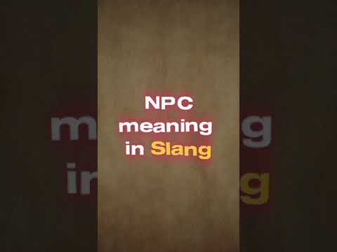 What Does NPC Meaning in text? #explore #goodvibes #education #entertainment #digitalmarketing