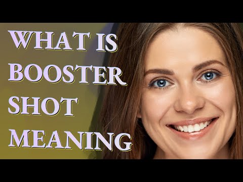 Booster shot | meaning of Booster shot