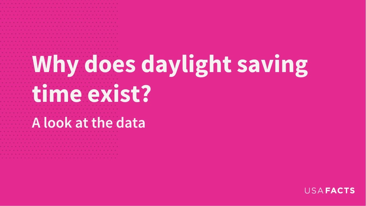Why does daylight savings time exist?