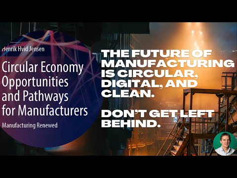 Circular Economy Opportunities and Pathways for Manufacturers ...