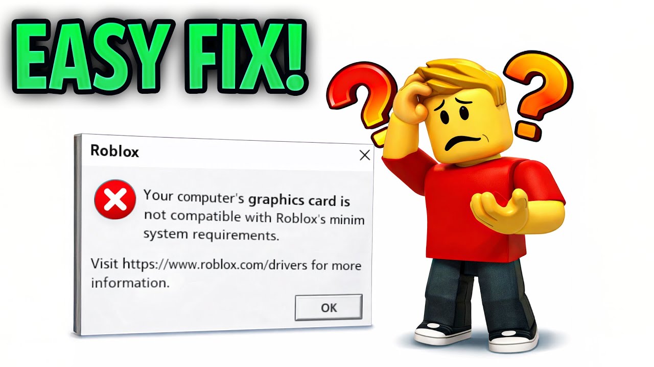 How to Fix Roblox Graphics Card Not Compatible Error