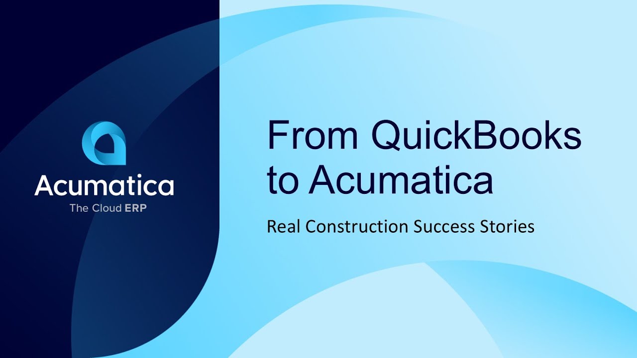 From QuickBooks to Acumatica: Real Construction Success Stories