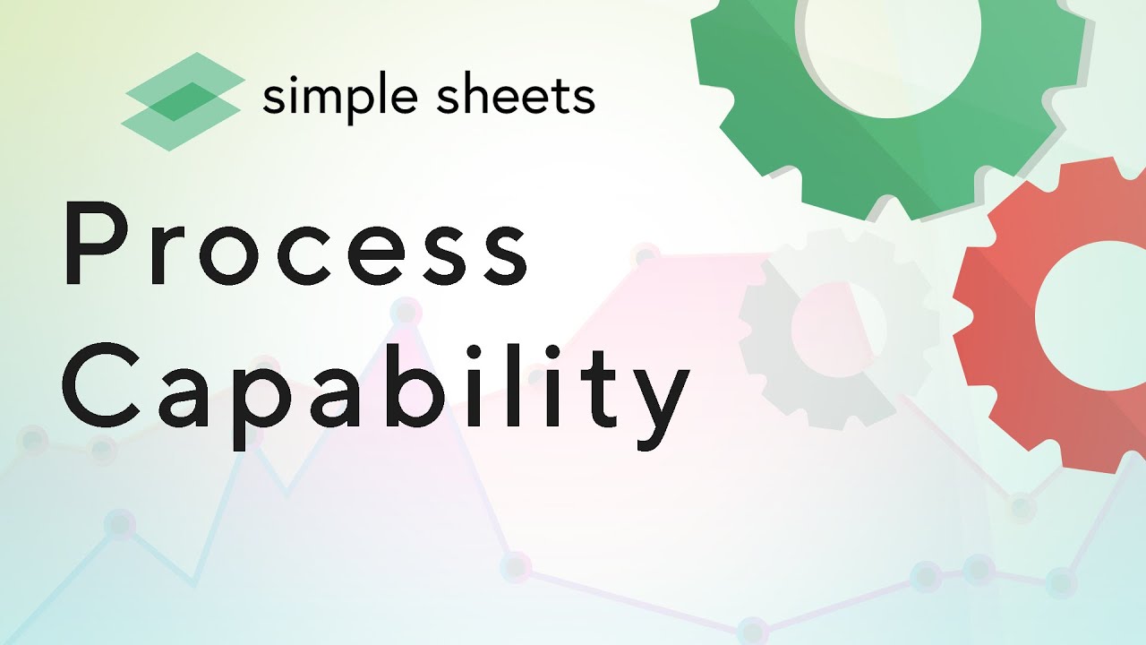 Process Capability Excel Template Step-by-Step Video Tutorial by Simple Sheets