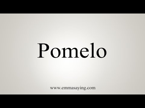 How To Say Pomelo