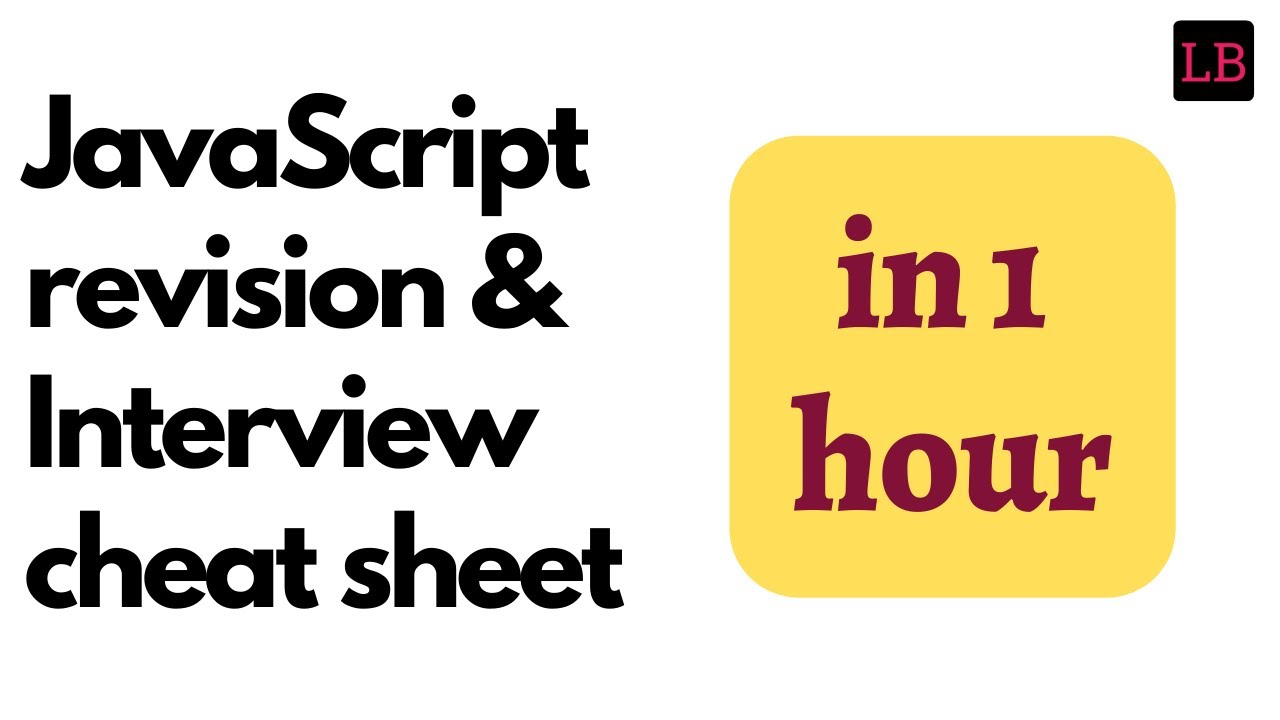 Javascript revision & interview cheat sheet | Watch this before your interview.