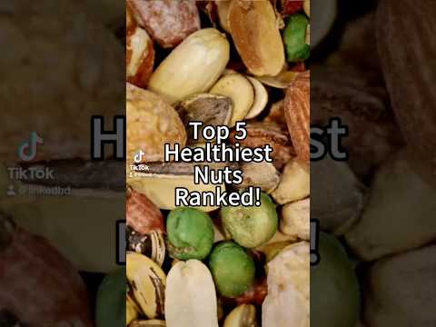 Top 5 Healthiest Nuts Ranked! #nuts #top5