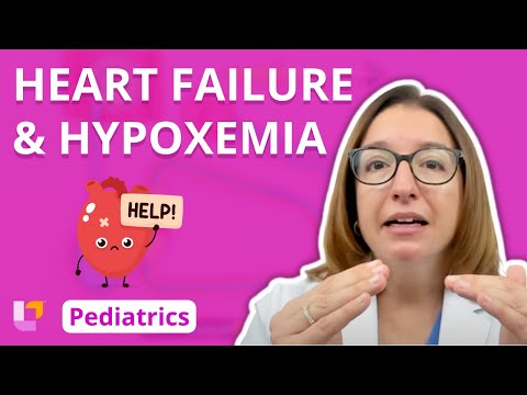 Heart Failure and Hypoxemia - Pediatric Nursing - Cardiovascular Disorders | @LevelUpRN