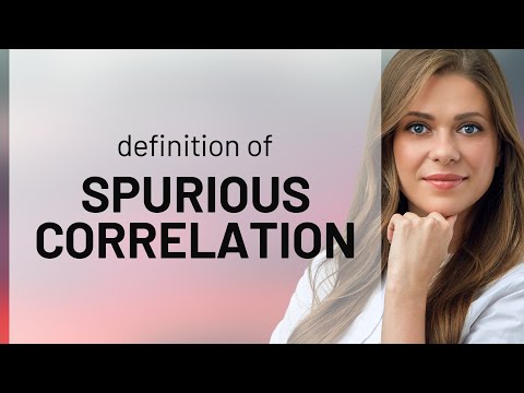 Spurious correlation | what is SPURIOUS CORRELATION definition