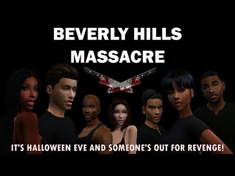 Beverly Hills Massacre (Sims 4 Horror Movie)
