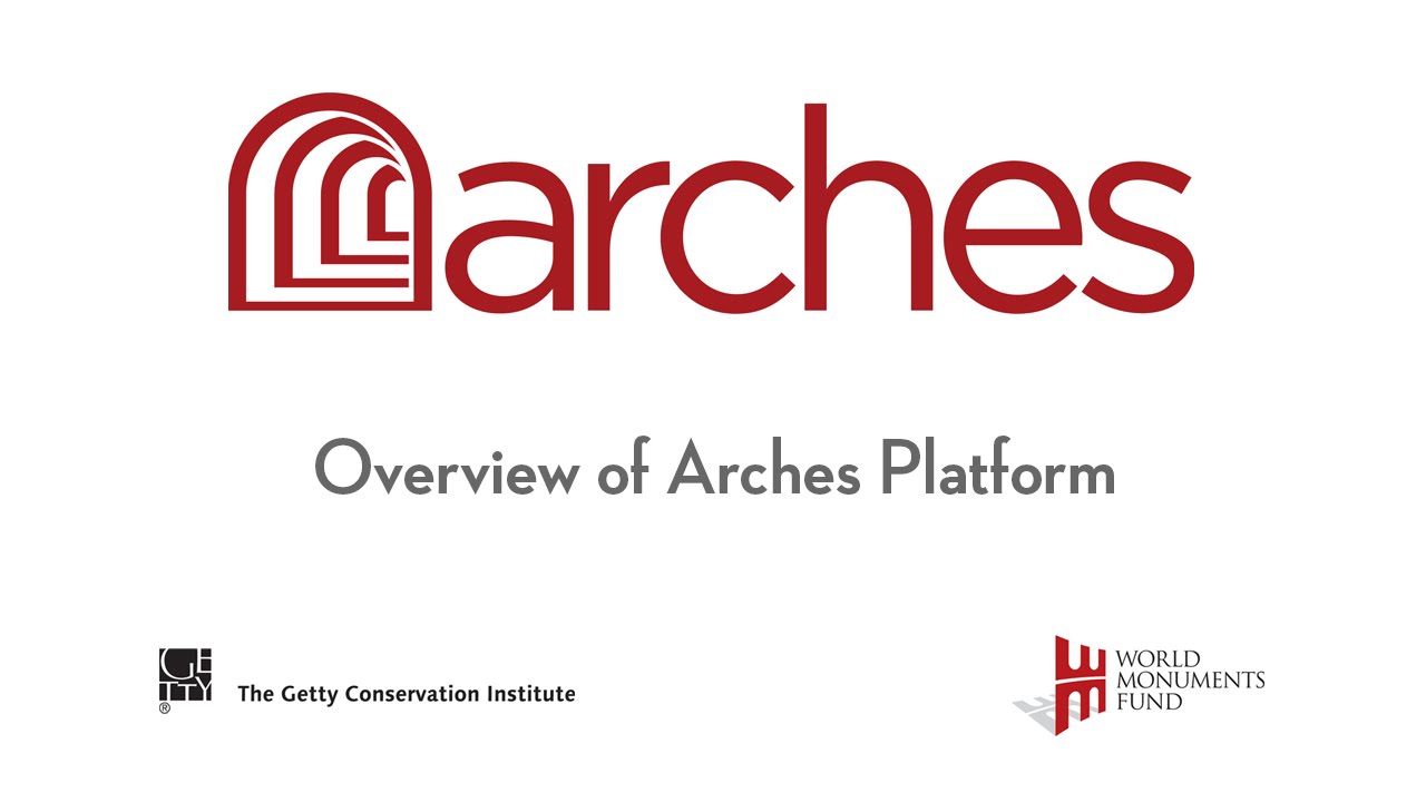 Overview Demonstration of Arches Platform v3.0