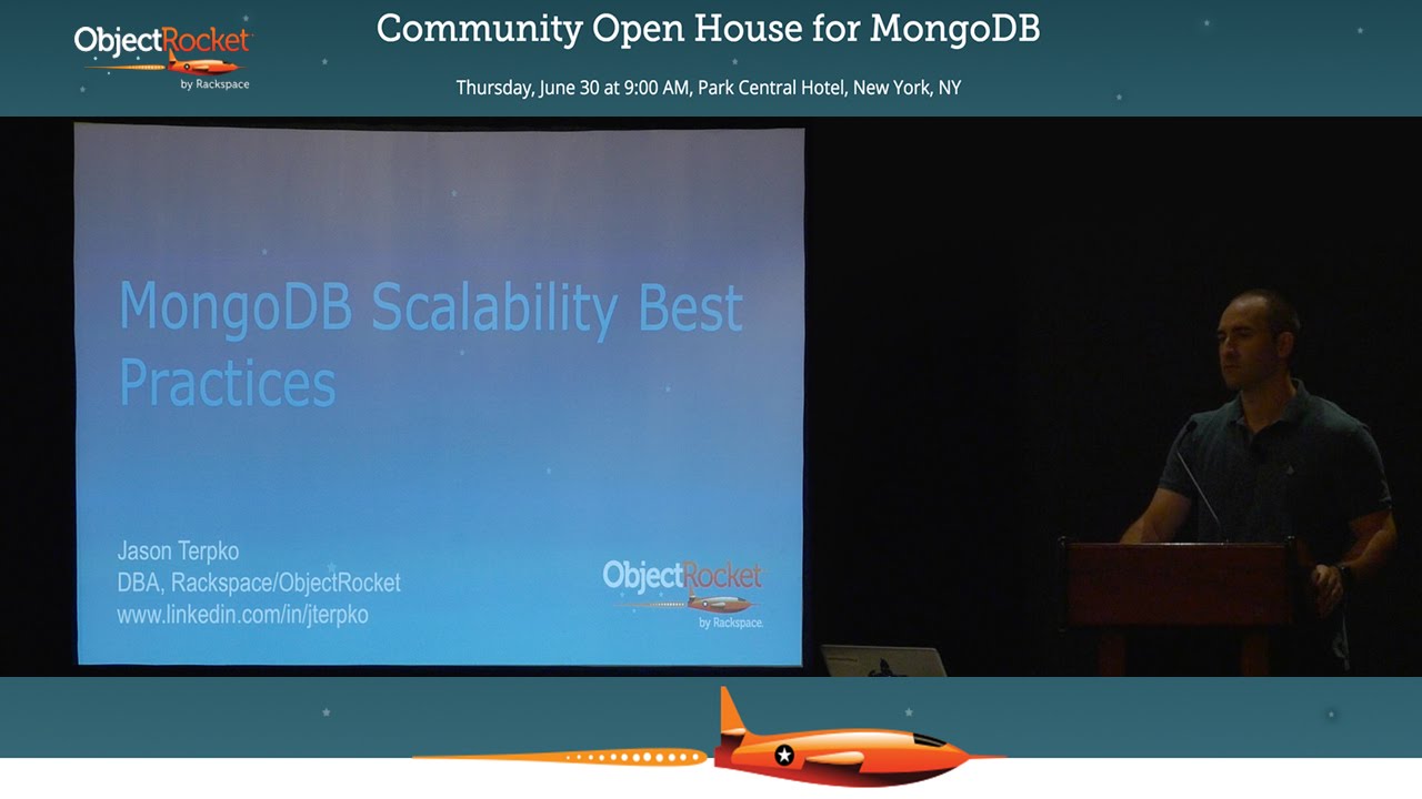 MongoDB Open House: MongoDB Scalability Best Practices with Jason Terpko from ObjectRocket