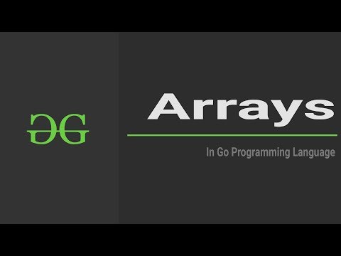 Learn Arrays in Go Programming Language | GeeksforGeeks - Mind Luster