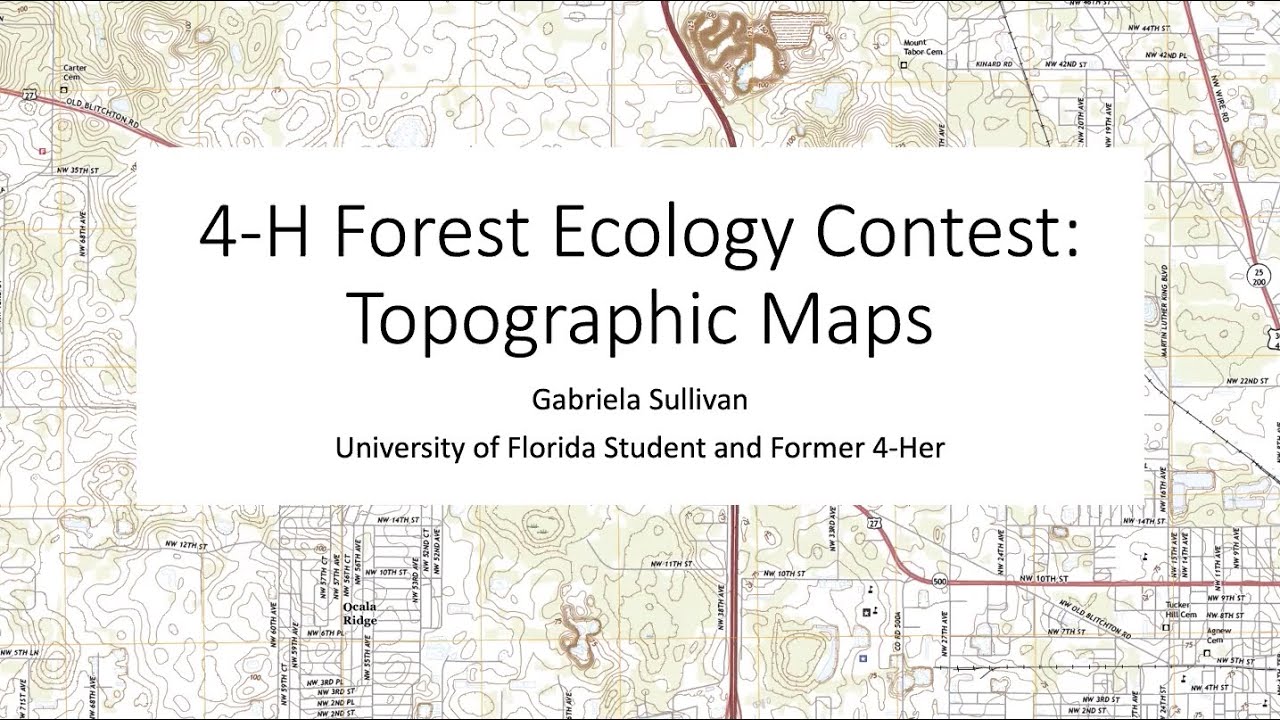 4-H Forest Ecology Contest: How to Read Topographic Maps