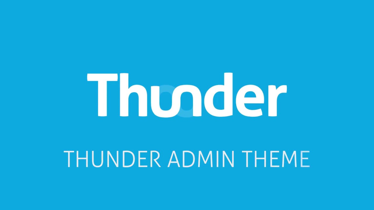 The new Thunder Admin Theme